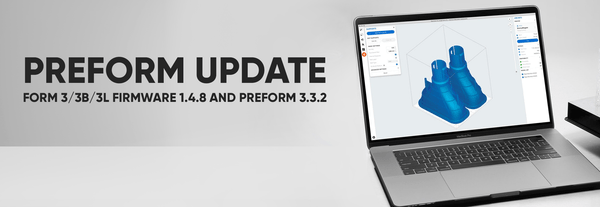 Form 3/3B/3L Latest Firmware and PreForm Update Recap - Shop3D.ca